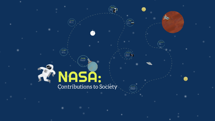 NASA: Benefits to Society by Liam Bravo on Prezi