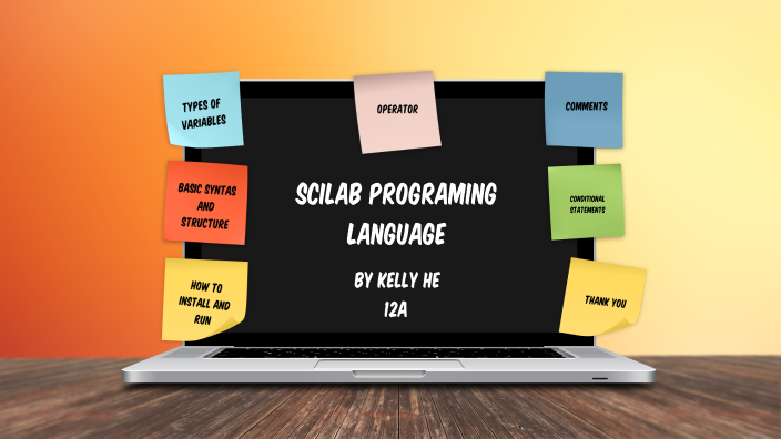 Scilab Programing Language-Kelly He-12A by Kelly He on Prezi