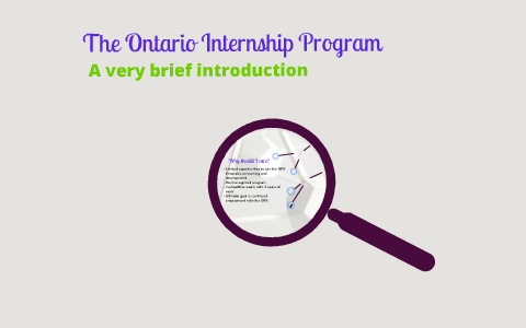 Ontario Internship Program by Celeste Howard on Prezi