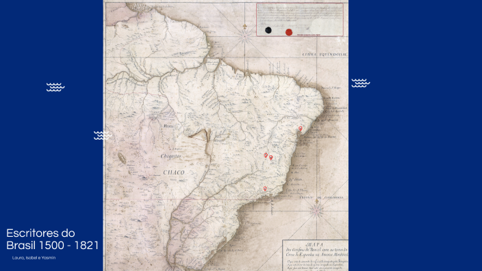 Escritores do Brasil 1500 - 1821 by Laura Tomaz on Prezi