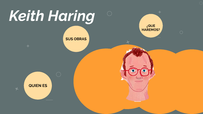 keith haring by ROCIO ARAYA ZUÑIGA on Prezi