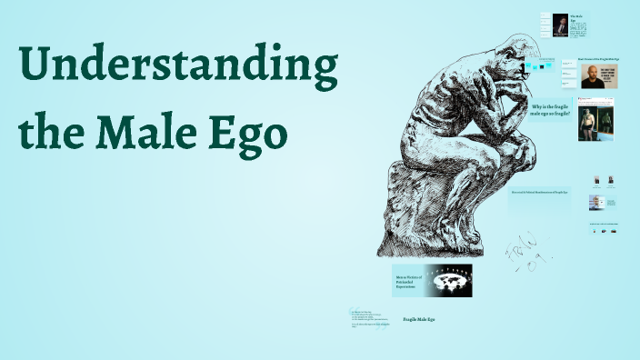 Understanding the Fragile Male Ego: Implications and Solutions by ...