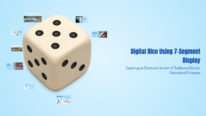 Digital Dice Using 7-Segment Display by SUNNY on Prezi