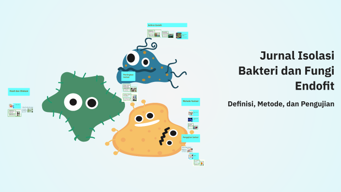 Jurnal Isolasi Bakteri dan Fungi Endofit by Trisya Natasya on Prezi