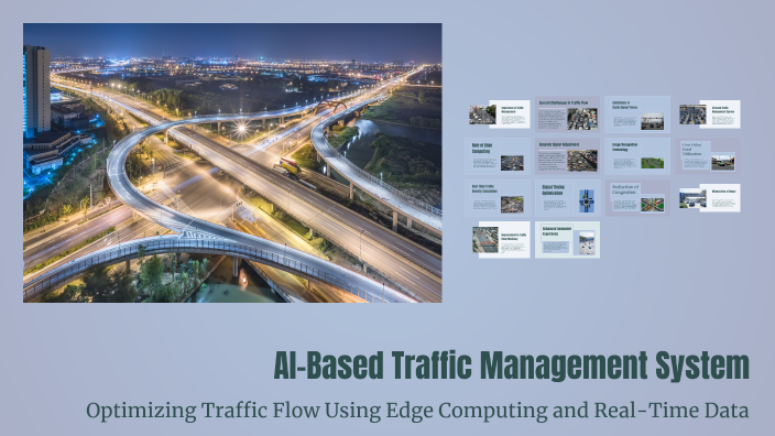 AI based Traffic management system by Utkarsh Arora on Prezi
