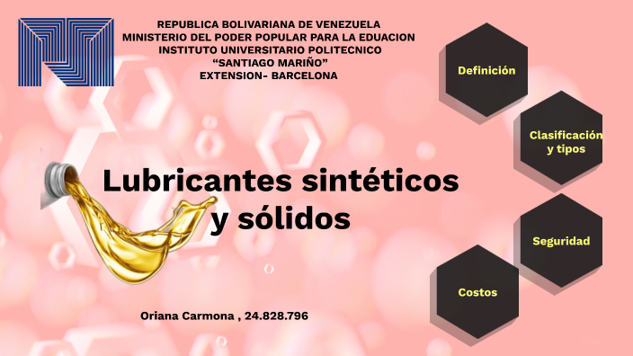 Lubricantes sintéticos y solidos by oriana cuarez on Prezi