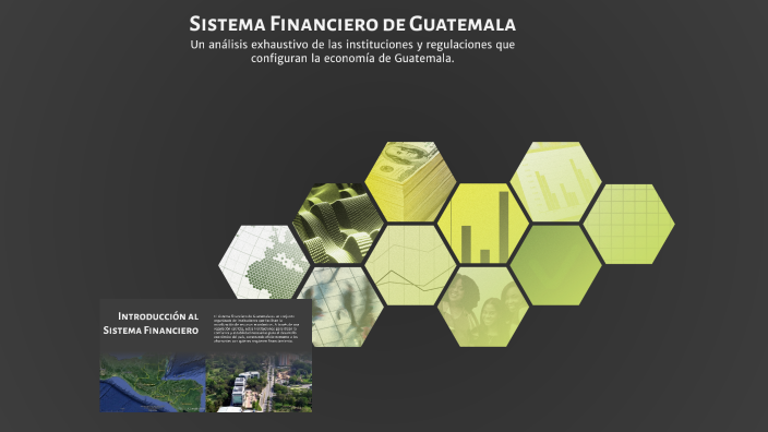 Sistema Financiero de Guatemala by Venus Reyes on Prezi