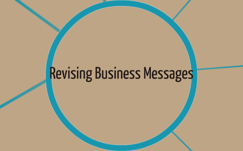 Revising Business Messages by on Prezi