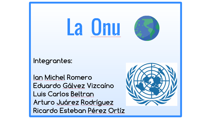 Modelo de la Onu by Ian Romero on Prezi