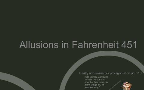 Allusions in Fahrenheit 451 by Guy Montag on Prezi