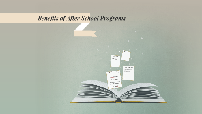 Benefits of After School Programs by Genevive Lopez on Prezi
