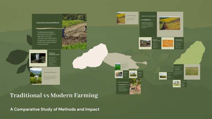 Traditional vs Modern Farming by SSSUHE NKH on Prezi
