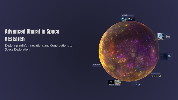 Advanced Bharat in Space Research by Gopinath N on Prezi