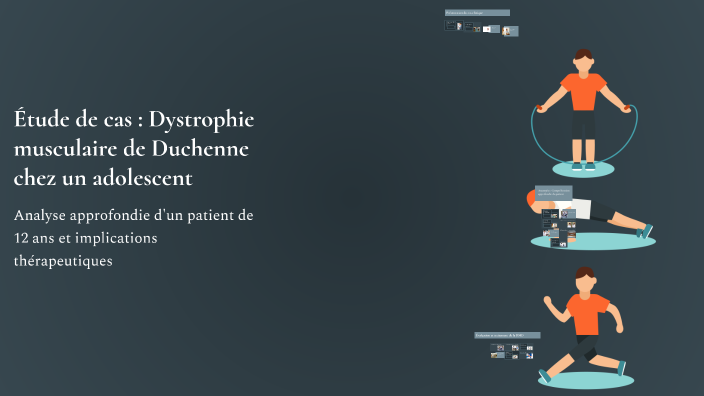Étude de cas : Dystrophie musculaire de Duchenne chez un adolescent by ...