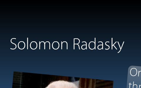 Holocaust Survivor: Solomon Radasky by Peyton Twete on Prezi