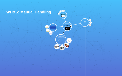 WH&S: Manual Handling by Anthony Ta on Prezi