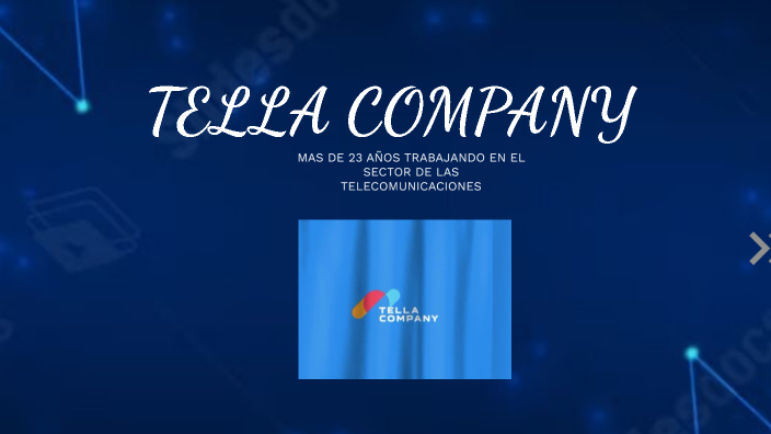 TELLA COMPANY by Tella Company on Prezi