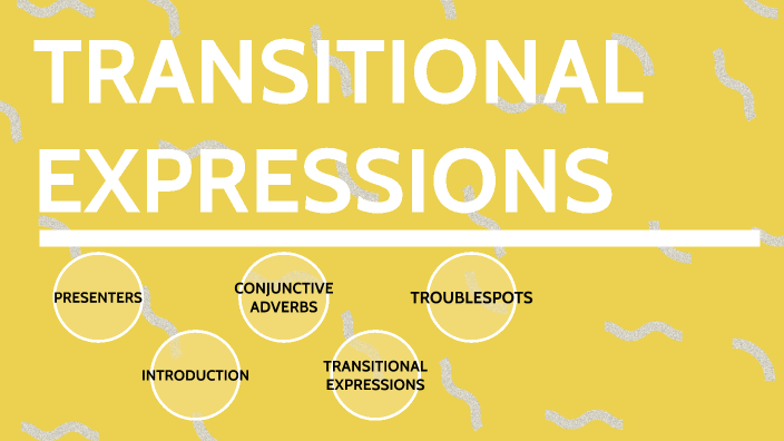 Transitional Expression by Vasu Agrawal on Prezi