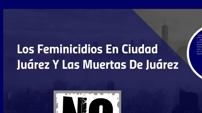 Los Feminicidios En Ciudad Juárez Y Las Muertas De Juárez by ...
