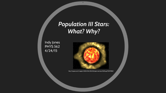 Population III Stars: by Gareth Jones on Prezi