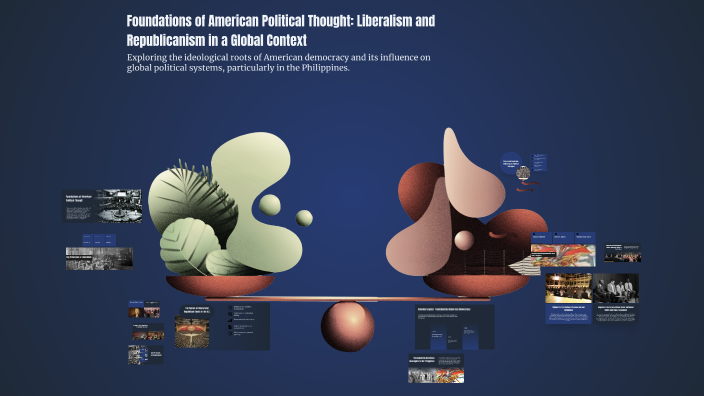 Foundations of American Political Thought: Liberalism and Republicanism ...