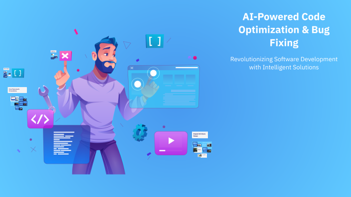 AI-Powered Code Optimization & Bug Fixing by Vaishal Malu on Prezi