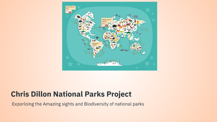 Chris Dillon National Parks Project by Christopher Dillon on Prezi