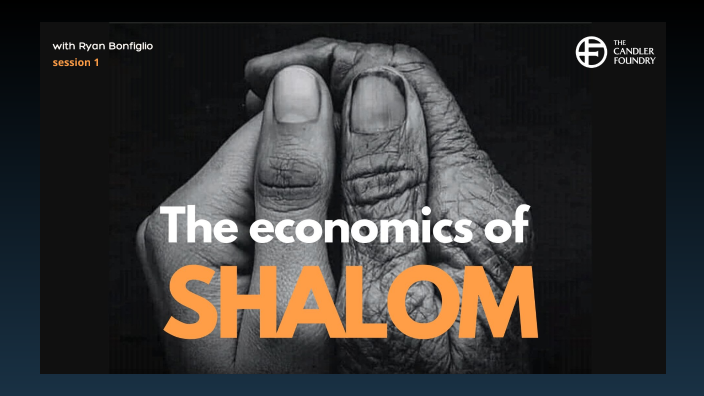 Economics of Shalom - session 1 by Ryan Bonfiglio on Prezi