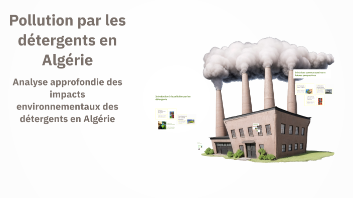 Pollution par les détergents en Algérie by laz houda on Prezi