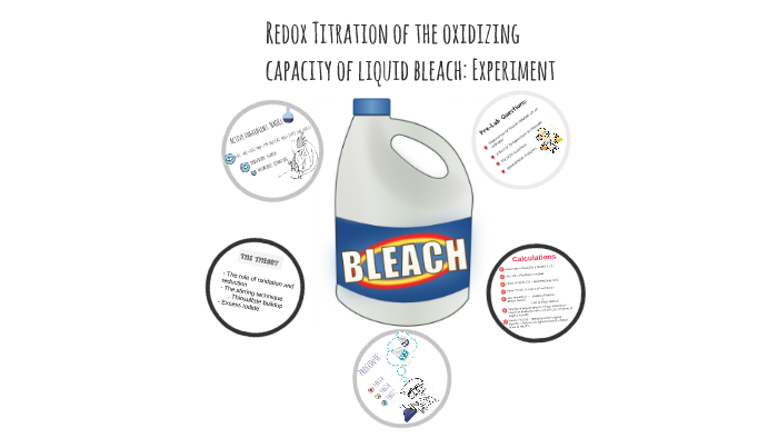 Redox Titration of the oxidizing capacity of liquid bleach: by Kenya ...