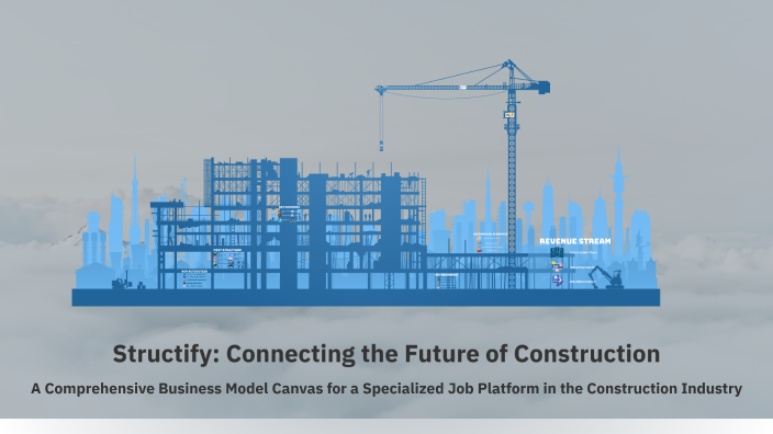 Structify: Connecting the Future of Construction by Andel Andel on Prezi
