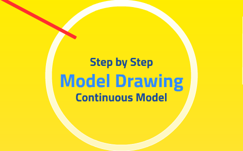 Step by Step Model Drawing Problem 2 by Monica White on Prezi