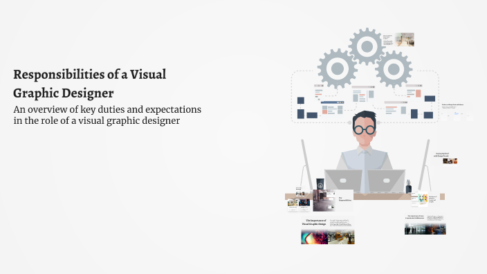 Responsibilities of a Visual Graphic Designer by Richard Hipolito on Prezi