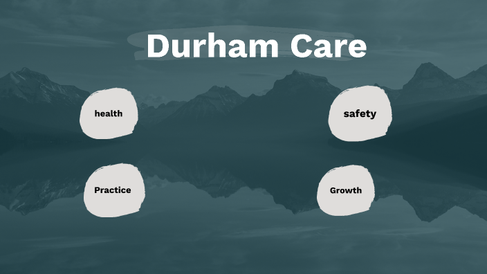 Durham Care presentation by Bigue Kamara on Prezi