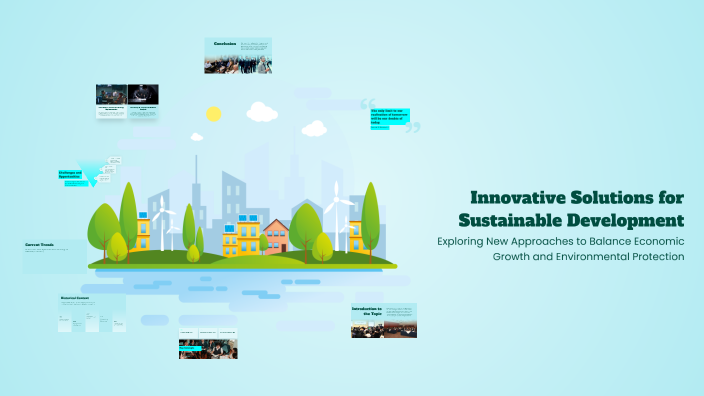 Innovative Solutions for Sustainable Development by mistrz1mistrz1 on Prezi