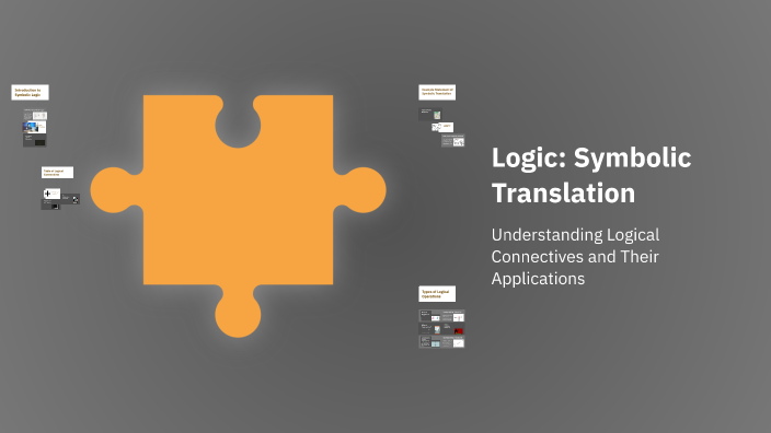 Logic: Symbolic Translation by Portacio Bon on Prezi
