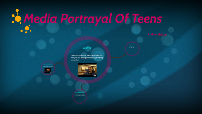 Media Portrayal Of Teens by Andrew Heiman on Prezi