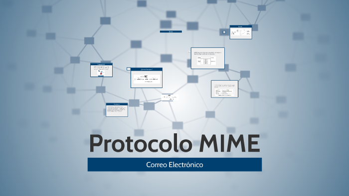 Protocolo MIME by Leo Calzada Pérez on Prezi