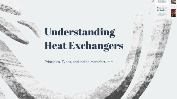 Understanding Heat Exchangers by rishikesh tandle on Prezi