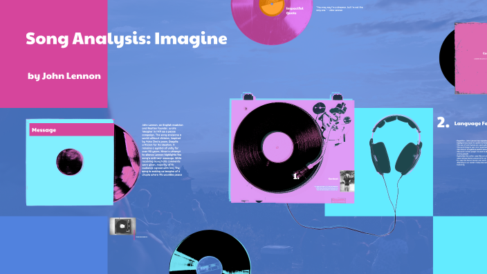 Song Analysis: Imagine by John Lennon by Khiem Vu on Prezi