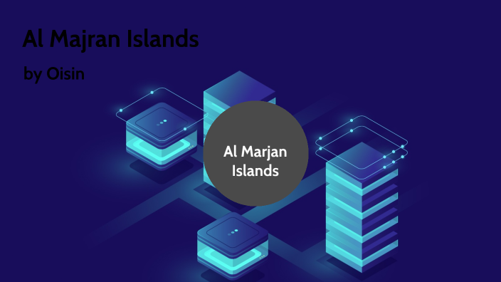 Al Marjan Islands by Oisin Joseph on Prezi