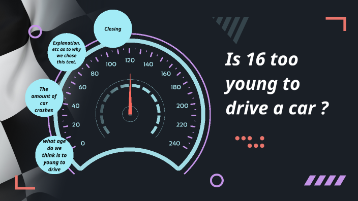 is 16 too young to drive by David Gomez on Prezi