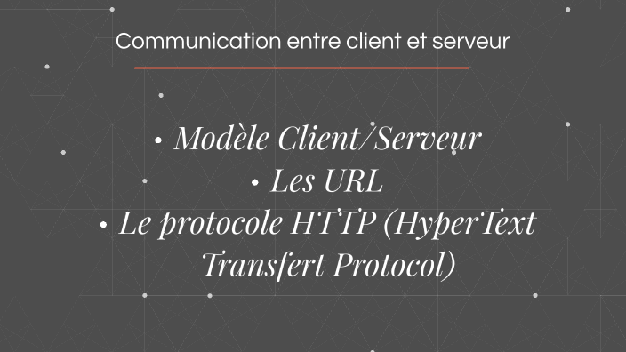 Communication entre client et serveur by Camomille V.I.P on Prezi