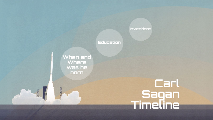 Carl Sagan Timeline by Chance Wagner on Prezi