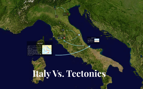 Italy Vs. Tectonics by Danika Mackey on Prezi