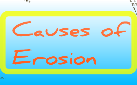 Human and Physical Causes of Erosion by Robert Beynon