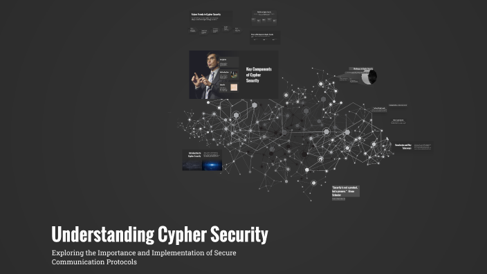 Understanding Cypher Security by Just British on Prezi