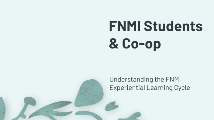 Exploring FNMI: Experiential Learning and Community Building by NICOLE ...