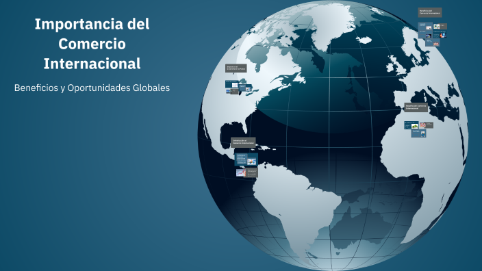 Importancia del Comercio Internacional by PaulMV CR on Prezi