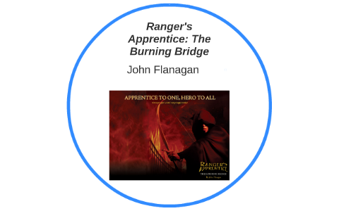 Ranger's Apprentice: The Burning Bridge by Steven Andrew on Prezi